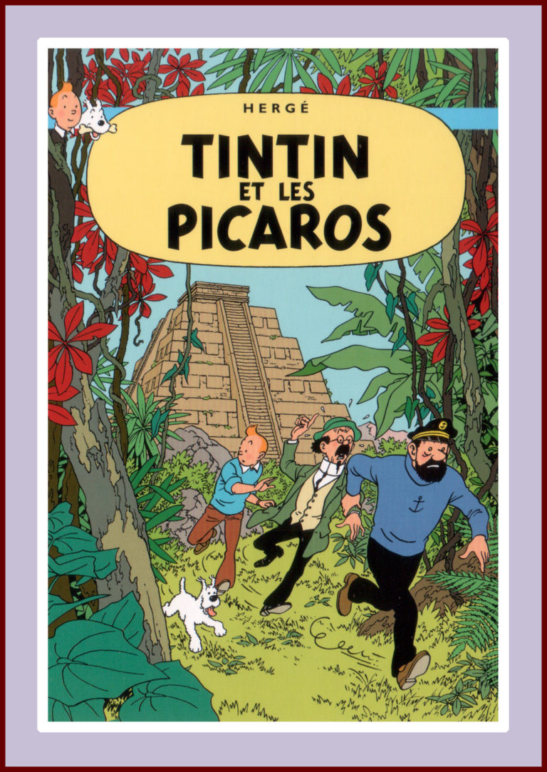 Tintin and the Picaros | Just Images